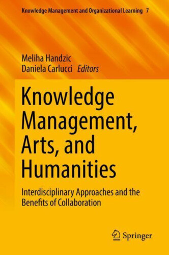 Knowledge Management, Arts, and Humanities: Interdisciplinary ...