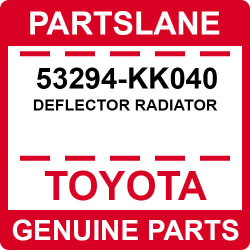 53294-KK040 Toyota OEM Genuine DEFLECTOR RADIATOR | eBay