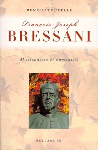 FRANCOIS-JOSEPH BRESSANI. Missionnaire et humaniste | eBay