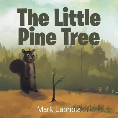 Mark Labriola | The Little Pine Tree | Taschenbuch | Englisch (2023 ...