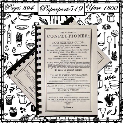 1800 The Complete Confectioner Cook Book 394 Pages | eBay