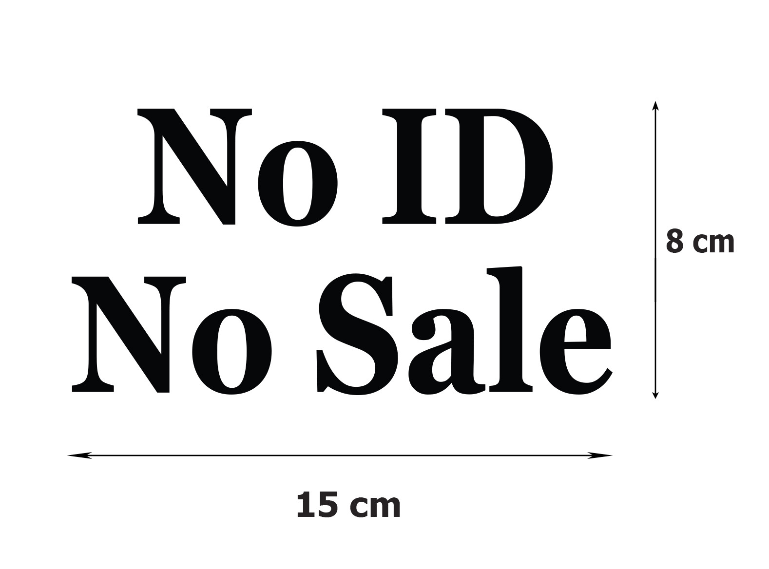 2 x No ID No Sale Shop Cafe Bar Pub Window Sign Vinyl Stickers Retail ...