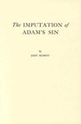 Imputation of Adam's Sin by John Murray: New 9780875523415| eBay