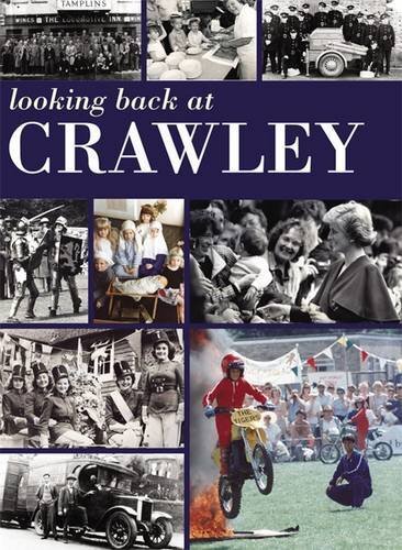 Looking Back at Crawley By Crawley Observer | eBay