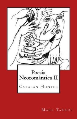 Poesia Neoromntica II: Catalan Hunter by Marc Tarr?s (Catalan) Paperback Book 9781484821978| eBay
