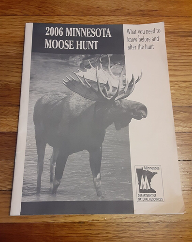 VINTAGE 2006 Minnesota Moose Hunting Regulations booklet - 31 pages ...