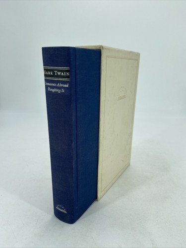 Mark Twain MARK TWAIN: THE INNOCENTS ABROAD, ROUGHING IT Library of ...