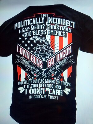 Politically Incorrect 2nd Amendment T-Shirt Black Bacon God Guns Flag ...