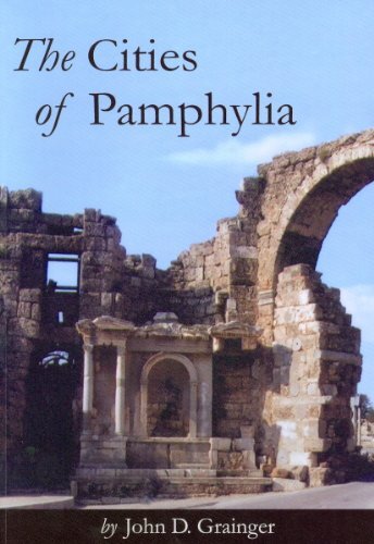 The Cities of Pamphylia By John D. Grainger 9781842173343 | eBay