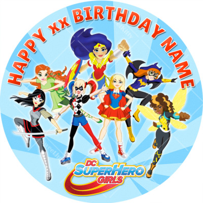 DC SuperHero Girls Cake Topper Decoration Round Circle Personalised ...