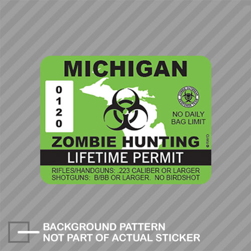 Michigan Zombie Hunting Permit Sticker Decal Vinyl outbreak response ...