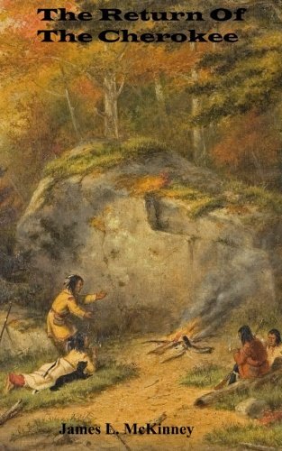 The Return Of The Cherokee by McKinney New 9781456435356 Fast Free ...