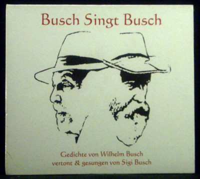 CD WILHELM BUSCH / SIGI BUSCH - Busch singt Busch I Zustand neu - ovp I ...