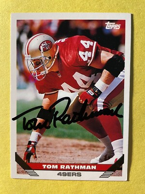 SIGNED TOM RATHMAN 1993 TOPPS FOOTBALL CARD AUTO - 49ers | eBay