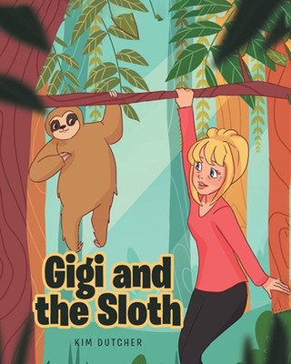 Gigi and the Sloth by Kim Dutcher (English) Paperback Book ...