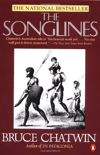 The Songlines By Bruce Chatwin. 9780140094299 9780140094299 | eBay