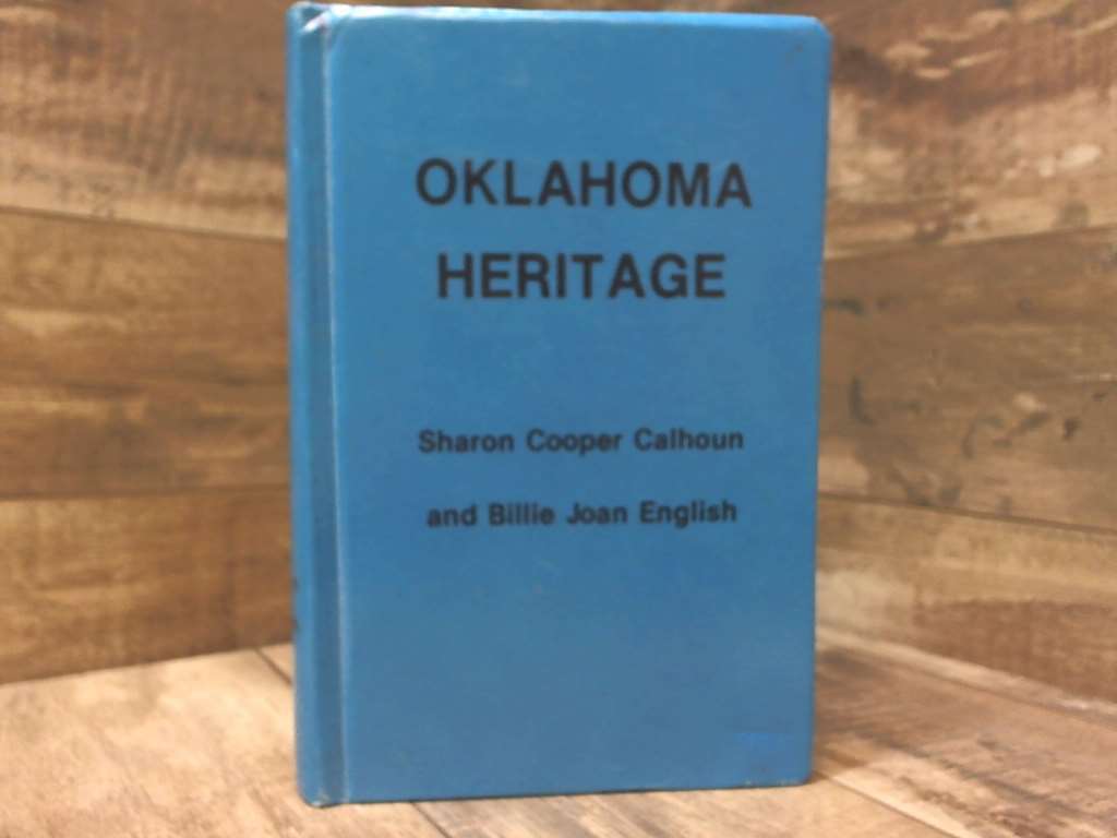 Oklahoma Heritage by Sharon C. Calhoun and Billie J. English (Hardcover ...
