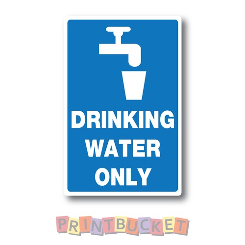 Drinking water only Sign 290mm water/fade proof safety | eBay