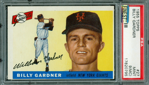 1955 TOPPS # 27 BILLY GARDNER PACK FRESH PSA 9 MAC FINEST & SPOTLESS ...