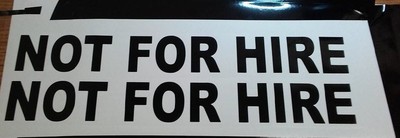 NOT FOR HIRE vinyl stickers 2 DECALS for tow truck personal trailer van ...