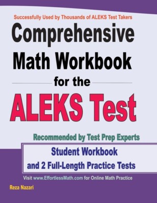 Comprehensive Math Workbook For The Aleks Test: Student Workbook And 2 ...