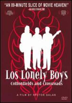 Los Lonely Boys: Cottonfields and Crossroads by Hector Galan: Used ...