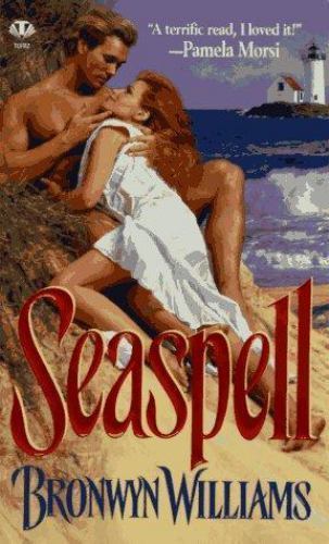 Seaspell by Williams, Bronwyn T.; Williams, Mary; Browning, Dixie 9780451407504| eBay