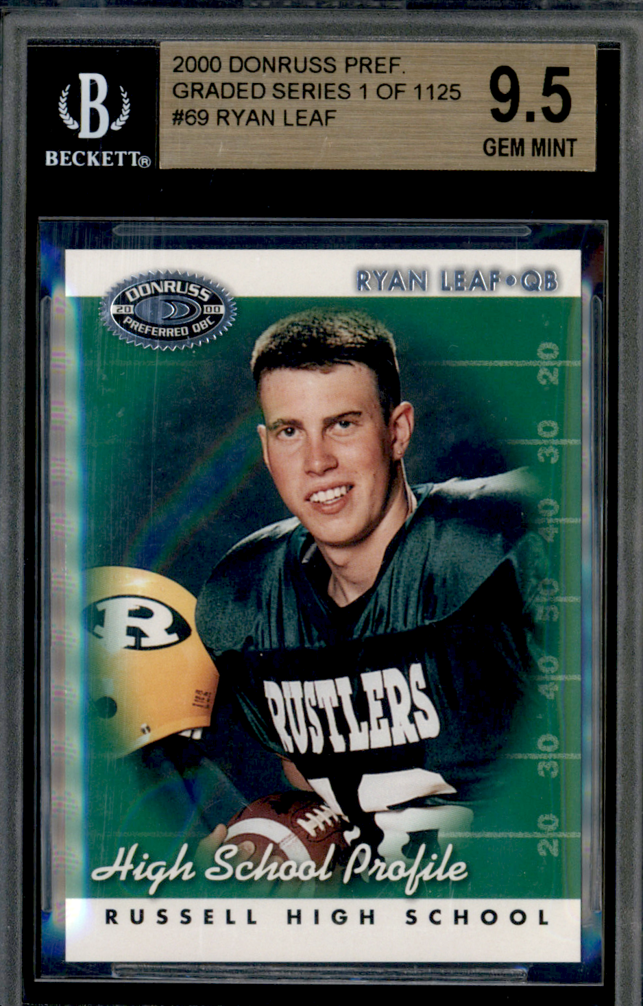 466090 2000 Donruss Preferred #69 Ryan Leaf Graded Series 1 of 1125 BGS ...