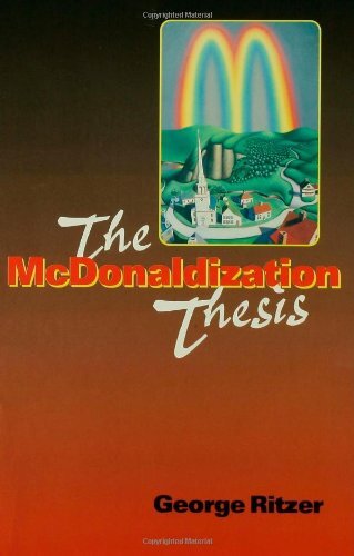 George Ritzer The McDonaldization Thesis (Relié) 9780761955399 | eBay