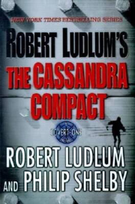 The Cassandra Compact: A Covert-One Novel - Paperback - VERY GOOD ...