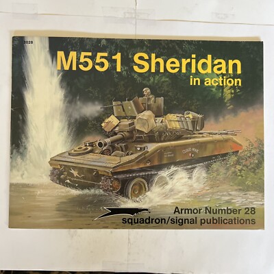 M551 Sheridan In Action Squadron/Signal Armor Series #28 9780897472531 ...