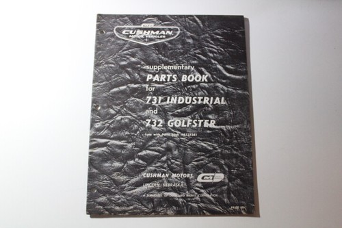 Vintage Cushman Motor Scooter Supplementary Parts book 731 732 Golfster ...