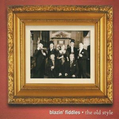 Blazin' Fiddles - Old Style (2005) for sale online | eBay