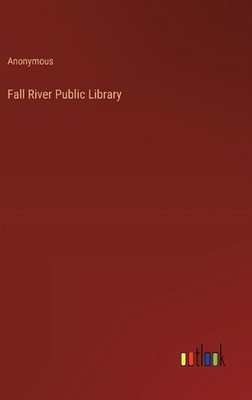 Fall River Public Library by Anonymous Hardcover Book | eBay Australia