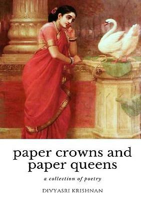 paper crowns and paper queens by divyasri krishnan (Paperback, 2019 ...
