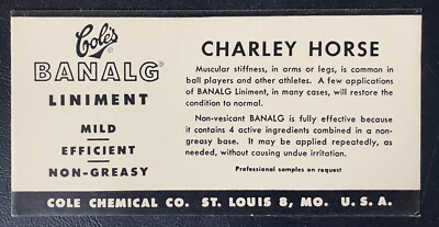 Patent Medicine Advert, Cole’s BanalG Charley Horse Liniment, St. Louis ...