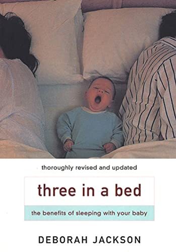 Three in a Bed: The Benefits of Shar... by Jackson, Deborah Paperback / softback 9781582340517 ...