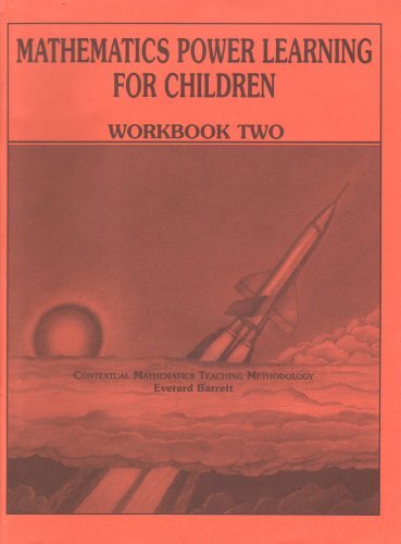 MATHEMATICS POWER LEARNING FOR CHILDREN WORKBOOK TWO By Everard Barrett ...