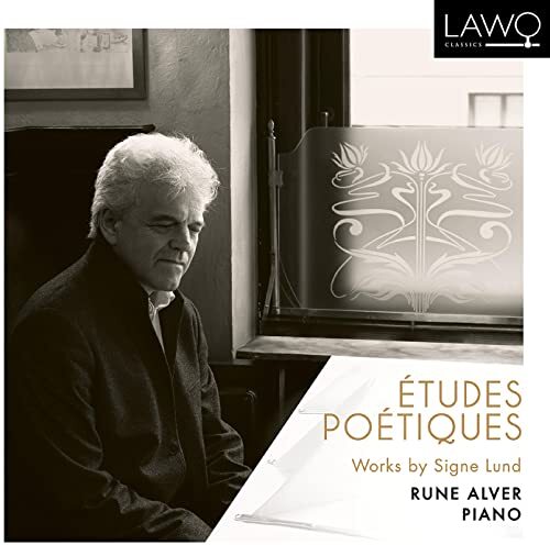 LWC1196 Rune Alver Etudes Poetiques: Works By Signe Lund CD LWC1196 NEW ...