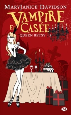 Queen Betsy, Tome 5 : Vampire et casee, Mary Janice Davidson | eBay