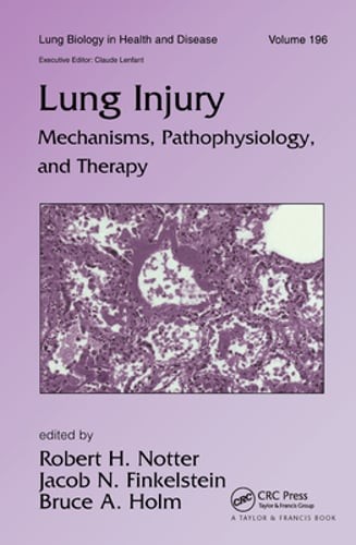 Lung Injury: Mechanisms, Pathophysiology, and Therapy by Robert H ...