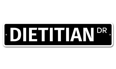 5801 SS Dietitian 4" x 18" Novelty Street Sign Aluminum | eBay