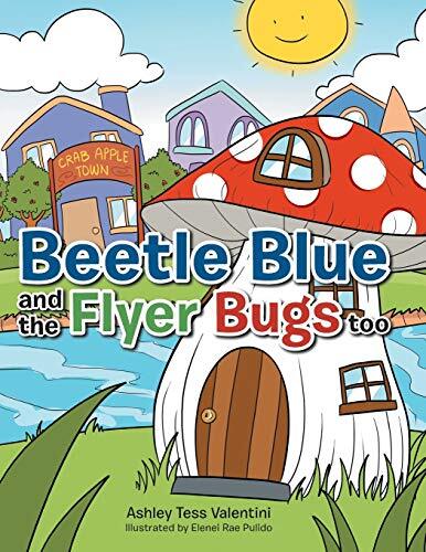 Beetle Blue and the Flyer Bugs Too 9781984550897| eBay