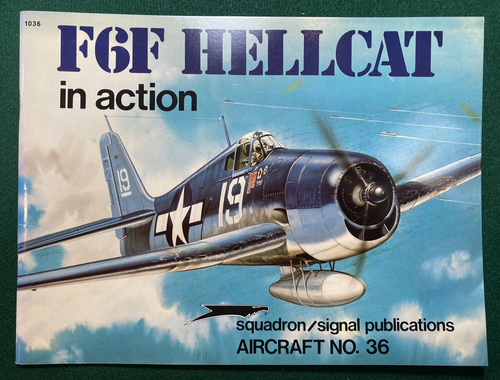 Squadron/Signal In Action Book #36 F6F Hellcat, by Jim Sullivan, Ills ...