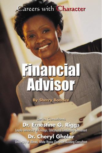 Financial Advisor (Careers With Character) by Sherry Bonnice 9781590843130| eBay