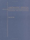 Axiomatic Design : Advances and Applications, Hardcover by Suh, Nam P ...