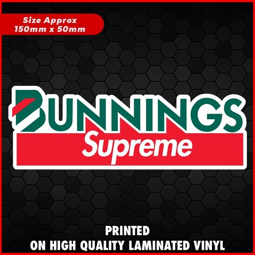 Supreme Hype Beast Bunnings Funny Sticker Decal For Car, Laptop Tradie ...