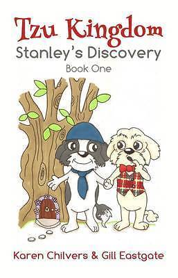 Tzu Kingdom: Stanley's Discovery by Gill Eastgate, Karen Chilvers ...
