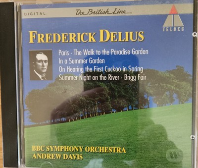 Delius: Paris In A Summer Garden, etc. (Teldec 4509-90845-2) Andrew ...
