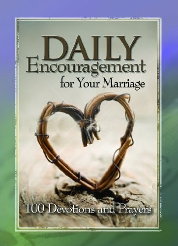 DAILY ENCOURAGEMENT FOR YOUR MARRIAGE: 100 DEVOTIONS AND By Freeman ...